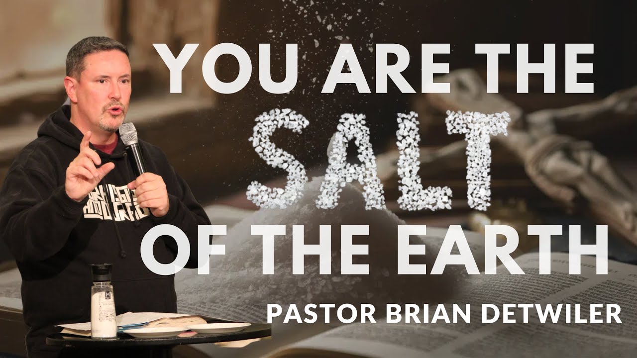 “Be The Salt” Pastor Brian Detwiler - November 13, 2024 - YouTube