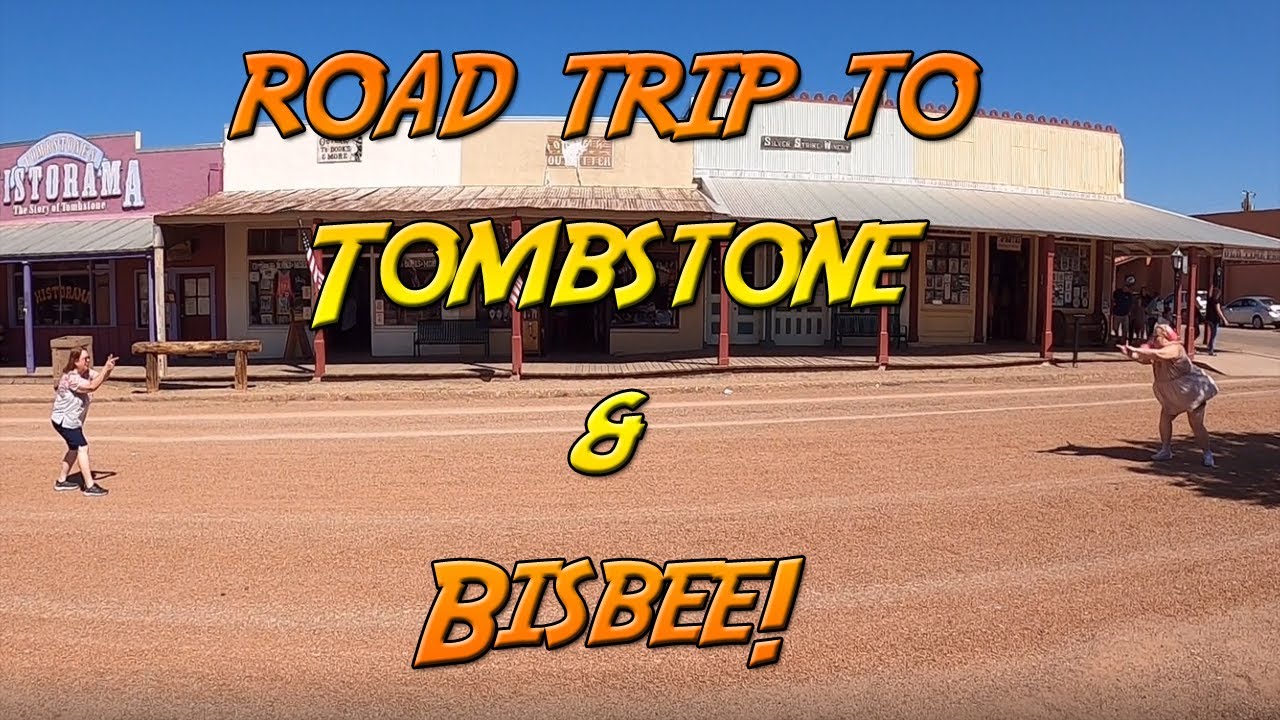 Tombstone & Bisbee | Road Trip - YouTube