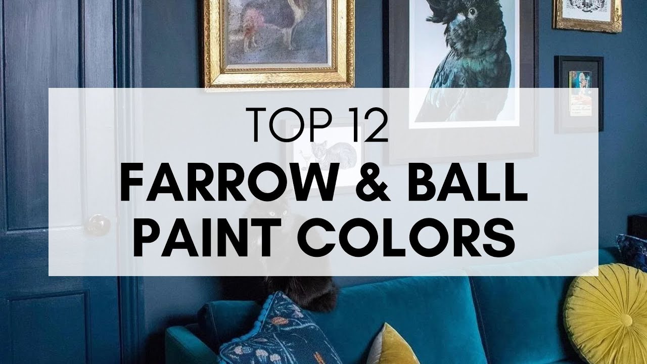 Top 12 Farrow and Ball Paint Colors - YouTube