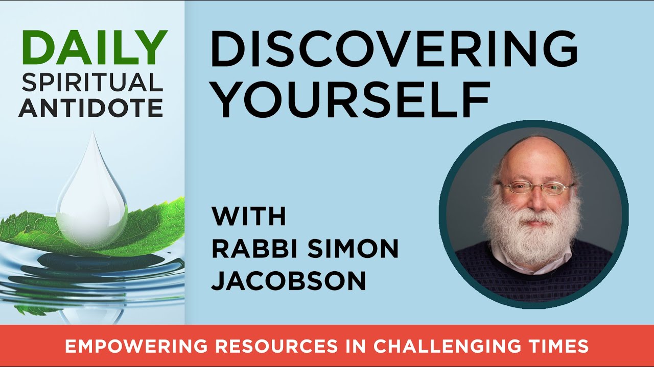 Discovering Yourself | with Rabbi Simon Jacobson | Daily Spiritual ...