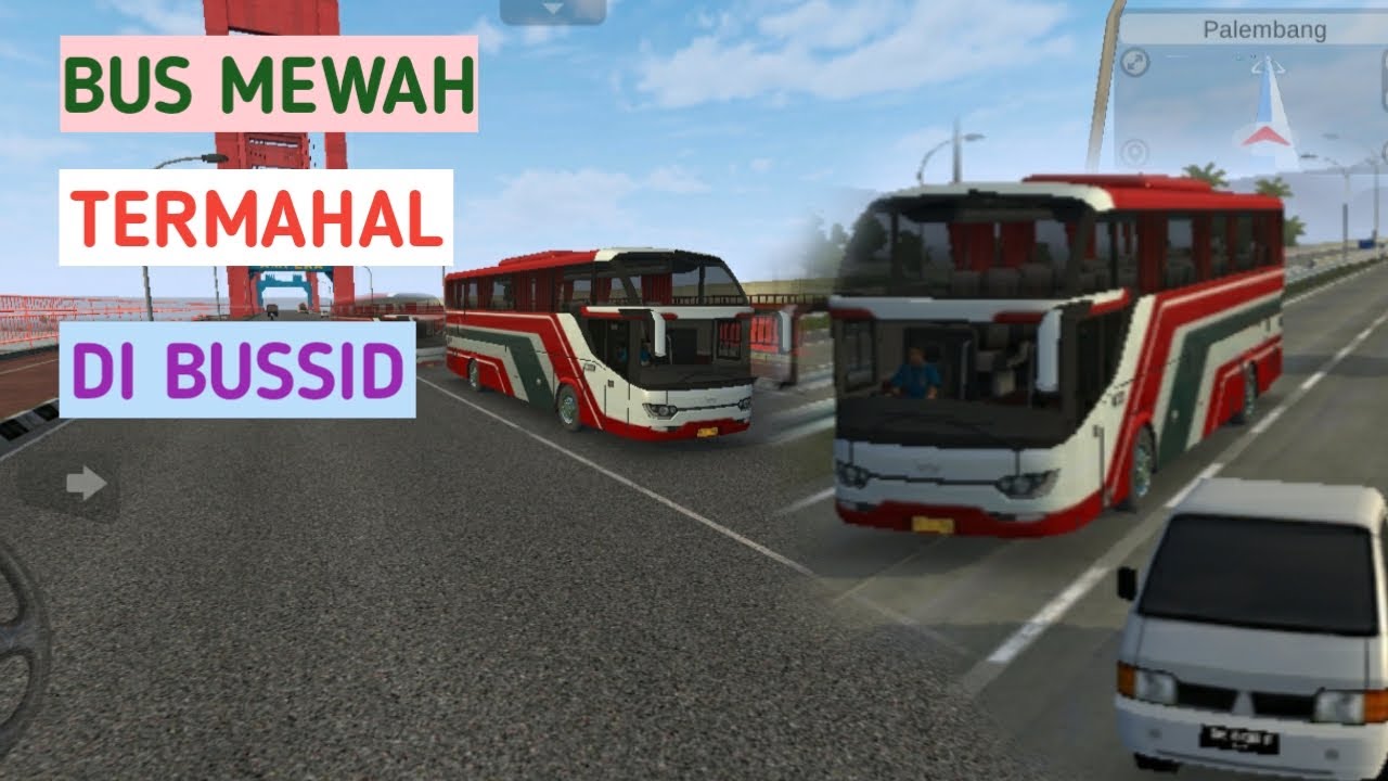 Bus mewah dan paling mahal di Bus Siulator Indonesia - YouTube
