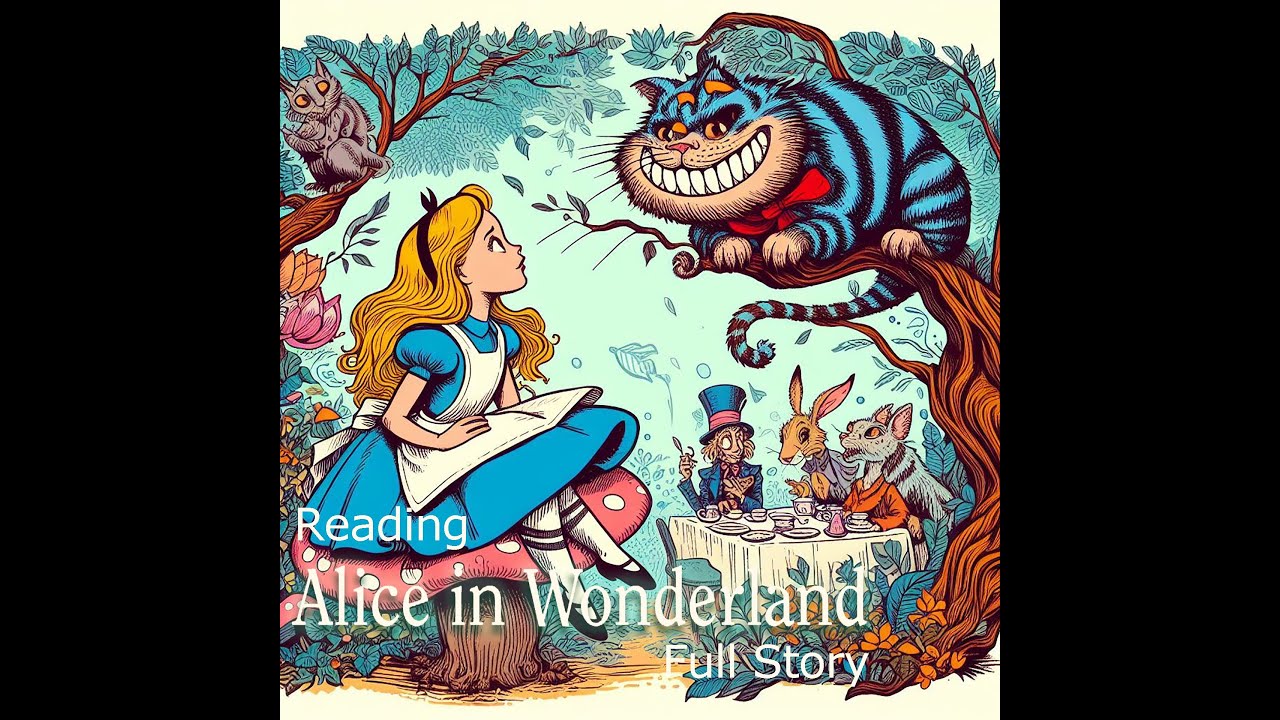 Reading-Alice in wonderland-full audiobook-Relaxing calming bedtime ...