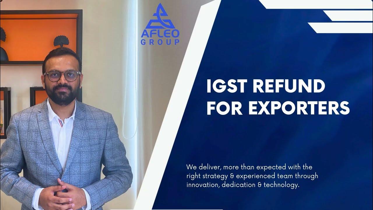 igst-refund-for-exports-how-the-mechanism-works-different-types-of