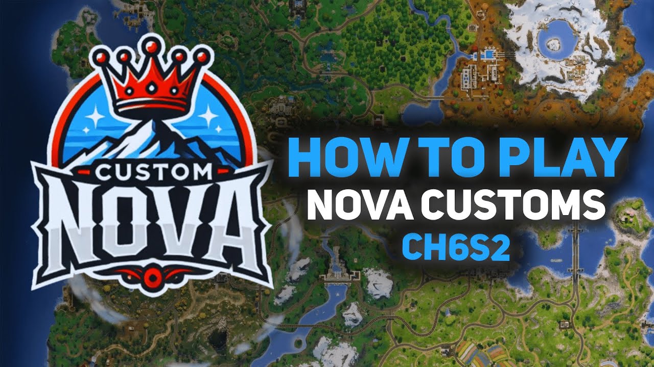 How to play nova customs EU? Fortnite chapter 6 seasson 2 - YouTube