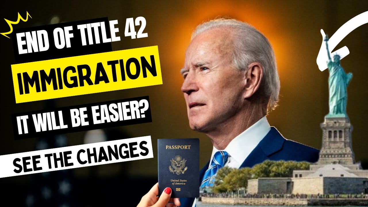 Title 42 is Ending Here's what he Did And How US Immigration Policy is ...