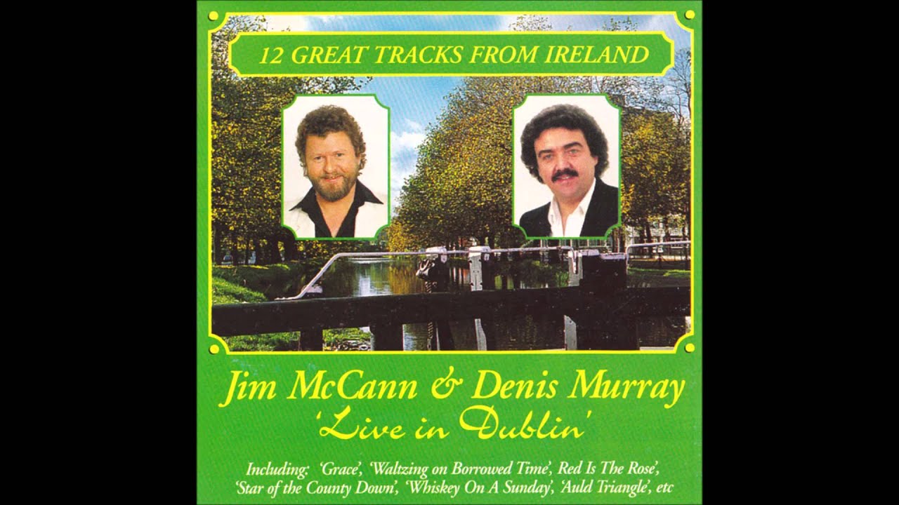 Jim McCann and Denis Murray Live in Dublin - Whiskey on a Sunday - YouTube
