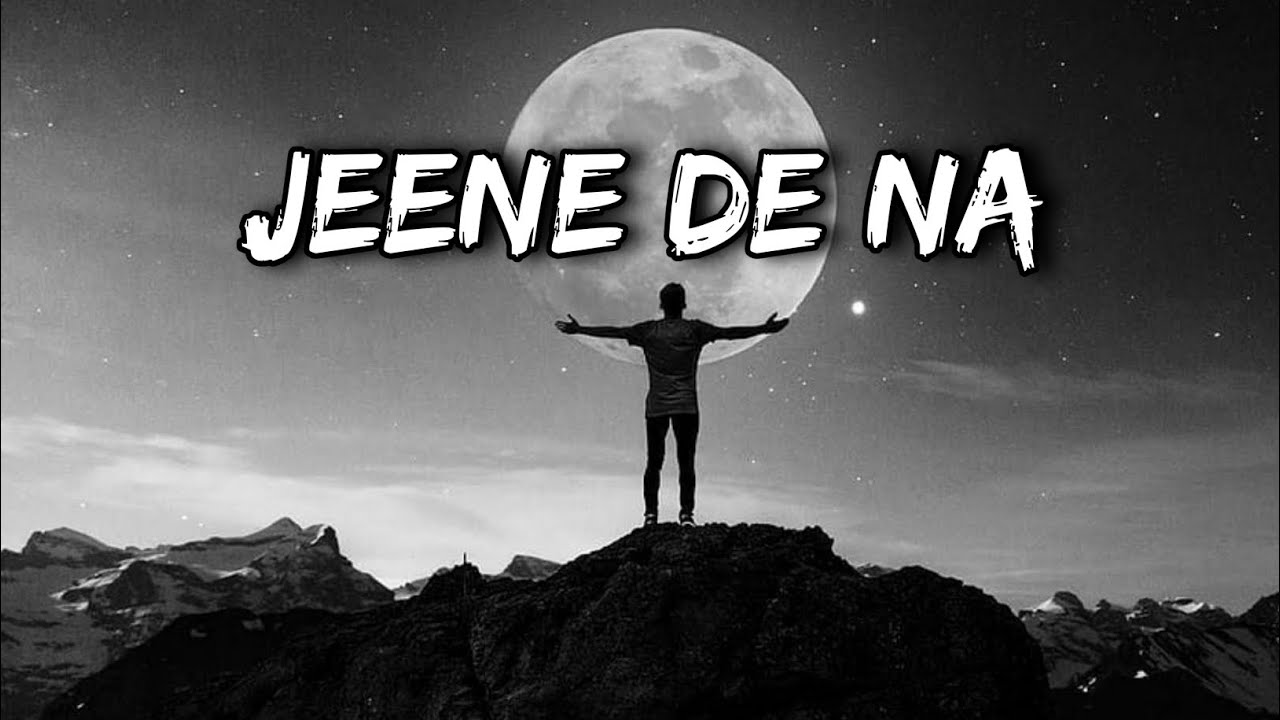 Jeene de na song 😣 ( Slowed + Reverb ) jeene de na lofi song | - YouTube