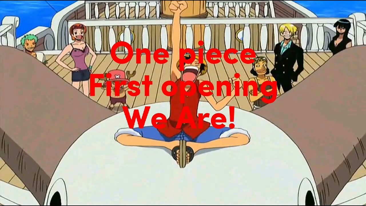 One piece-first opening| We Are! (full version) - YouTube