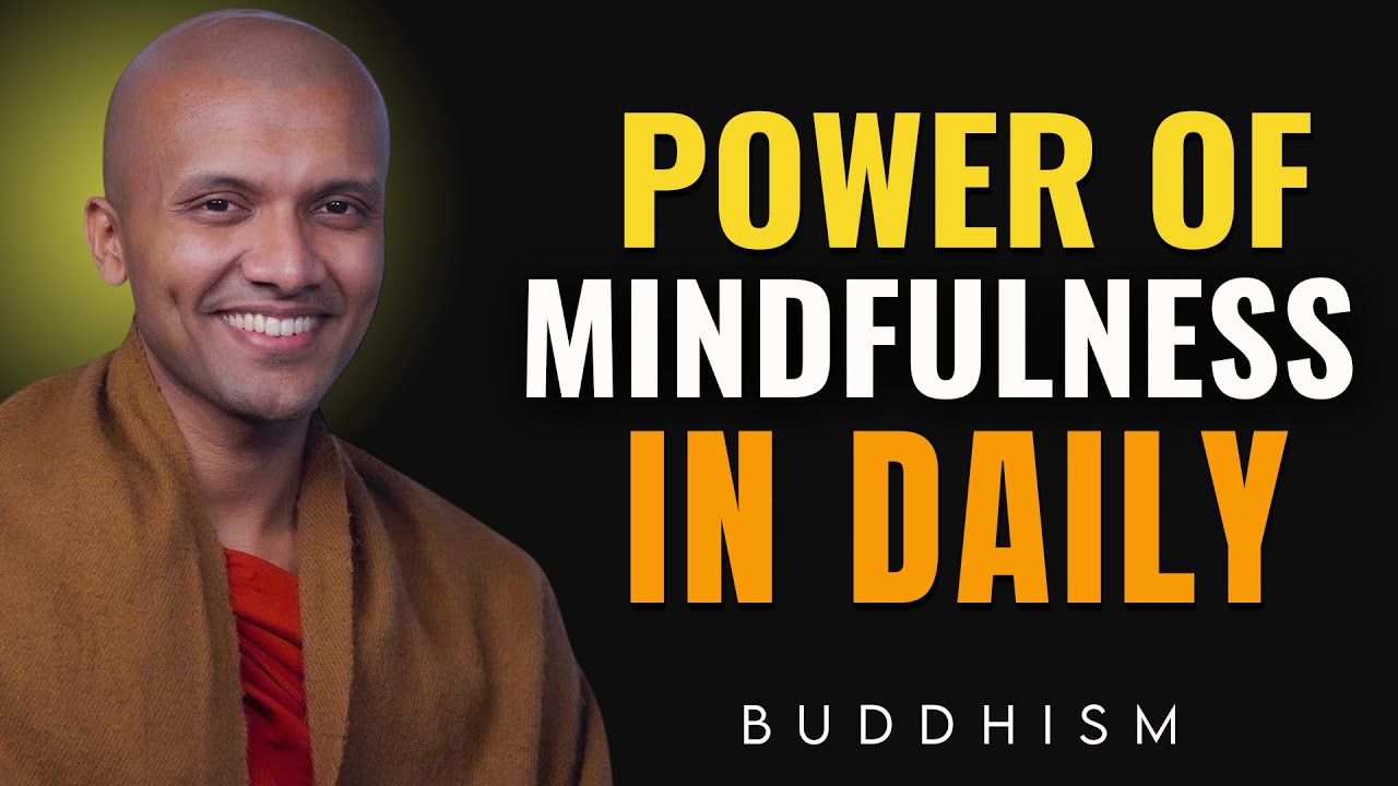 The Power of Mindfulness in Daily Buddhist Practice | Buddhist Wisdom ...