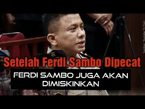 Setelah Dipecat Ferdy Sambo Akan Mendapatkan Hukuman Berat Dan ...