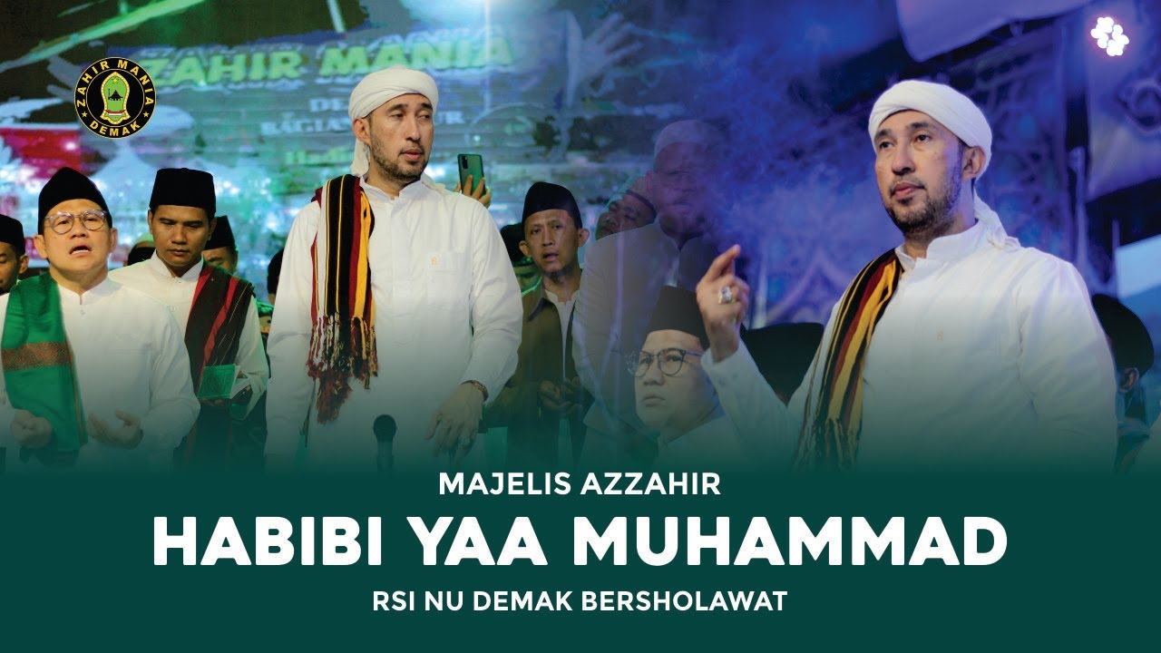 Habibi Yaa Muhammad & Yaa Habibal Qolbi Majelis Azzahir || Live Alun ...