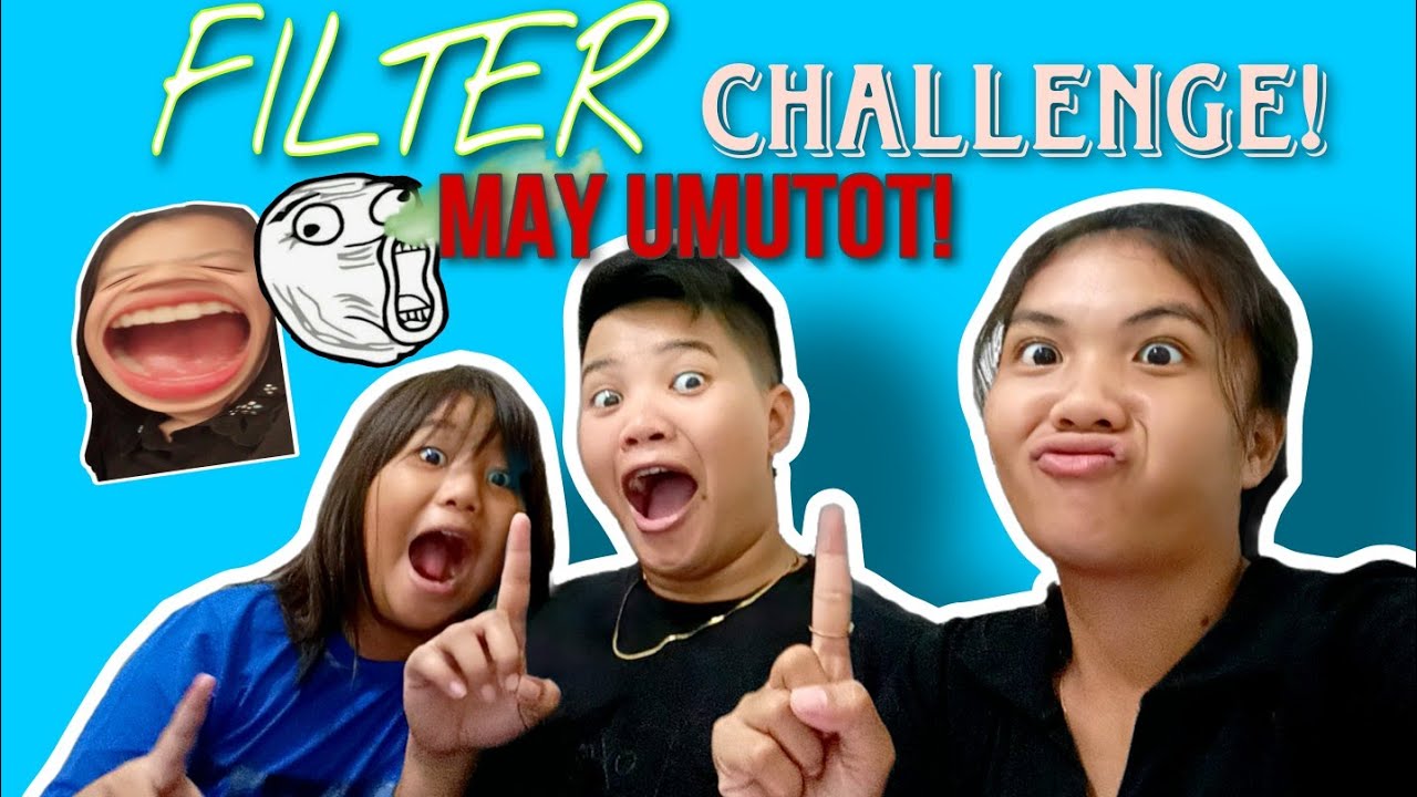 FILTER CHALLENGE! MAY UMUTOT 😅 #foryou #funnymoments #funnyvideos # ...