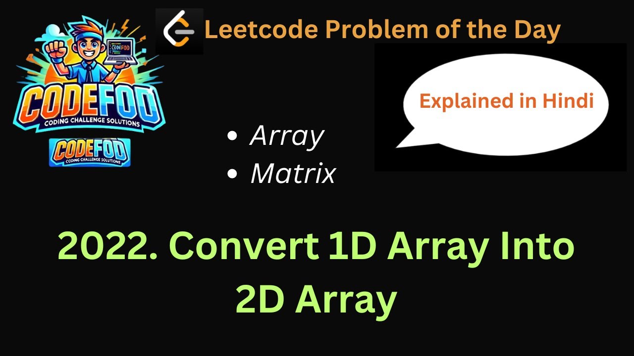 2022 Convert 1d Array Into 2d Array Problem Of The Day Leetcode 9420