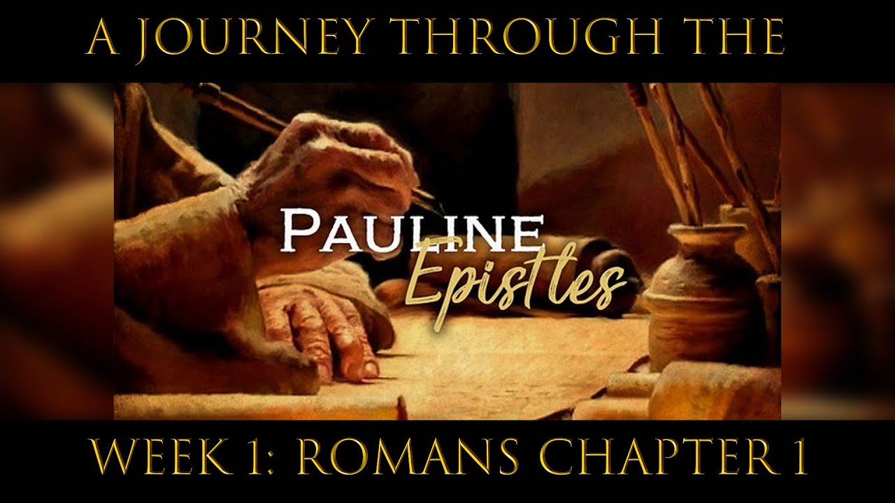 Pauline Epistles - Romans Chapter 1 - YouTube