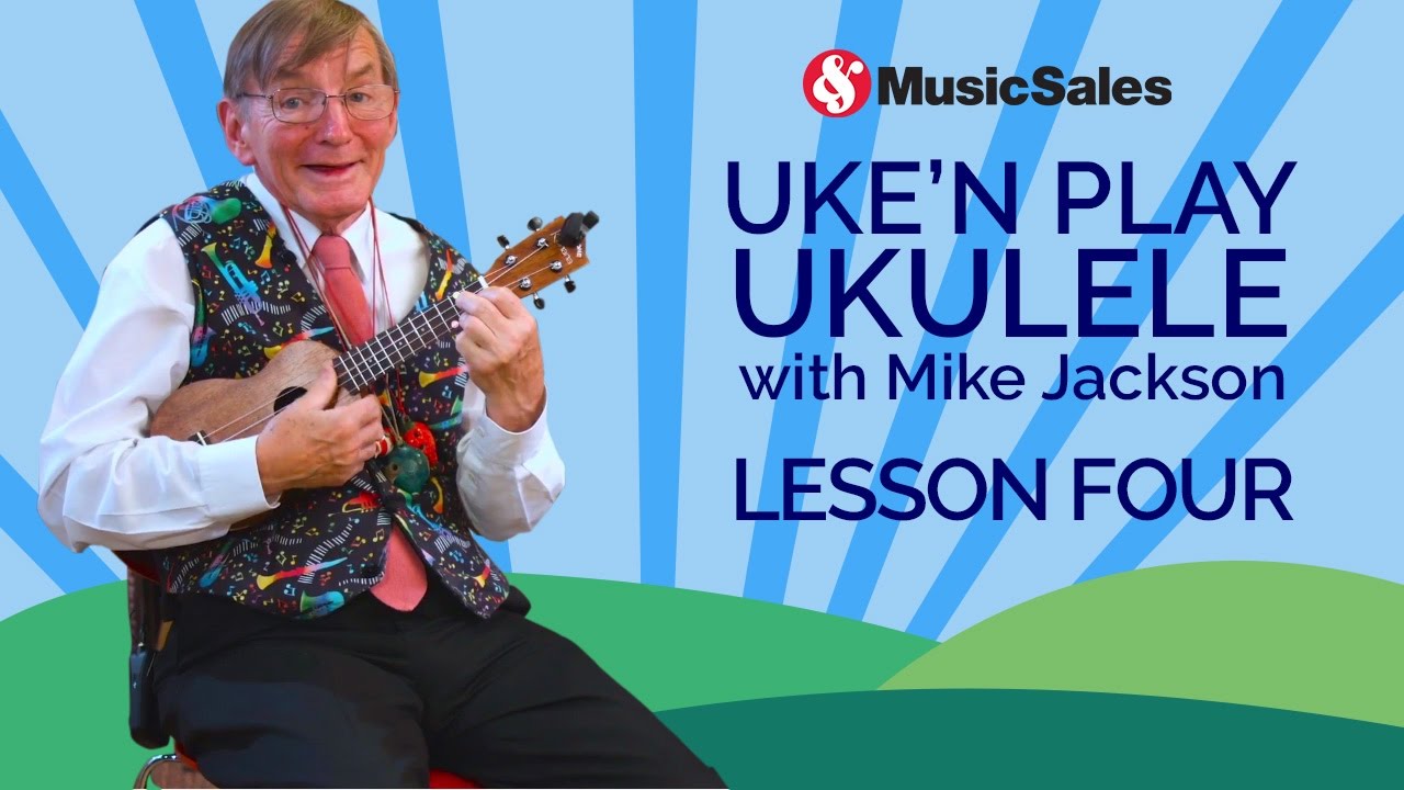 UKE'N PLAY UKULELE for Absolute Beginners – Lesson 4 - YouTube