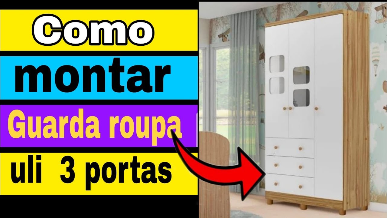 Como montar guarda roupa infantil uli peroba 3 portas passo a passo ...