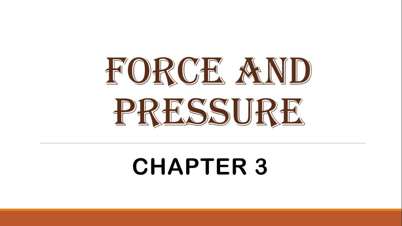 SSC Class 8 (science) chapter 3- FORCE AND PRESSURE - YouTube