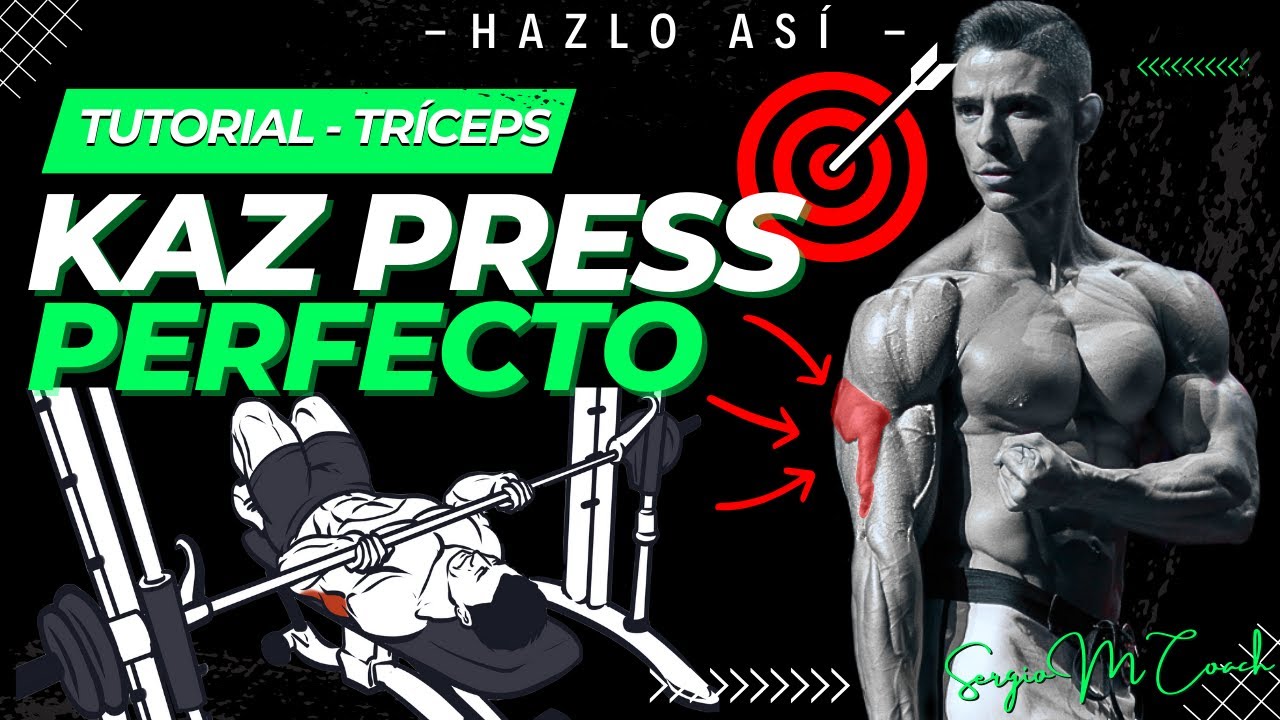 KAZ PRESS: TÉCNICA, TUTORIAL PASO A PASO Y CLAVES PARA HIPERTROFIA EN ...