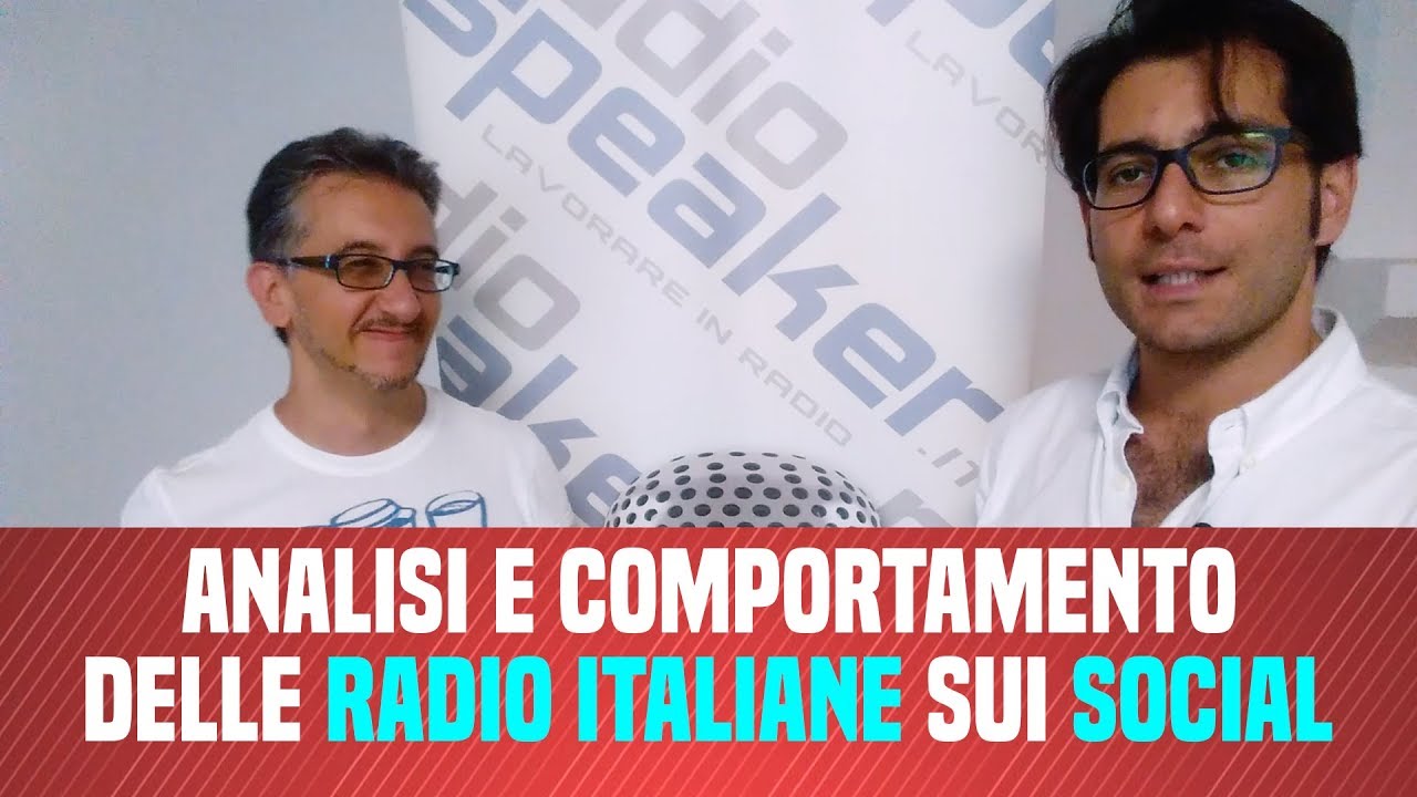 Social Radio Lab: analisi e comportamento delle Radio italiane sui ...