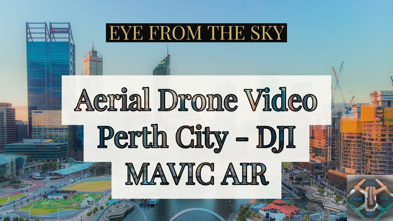 DJI MAVIC AIR - Is Perth the BEST City? *Aerial Drone Video of Perth ...