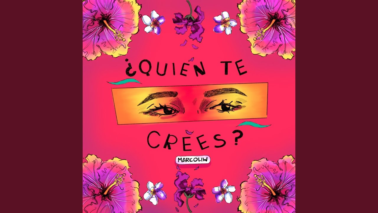 Quién Te Crees - YouTube