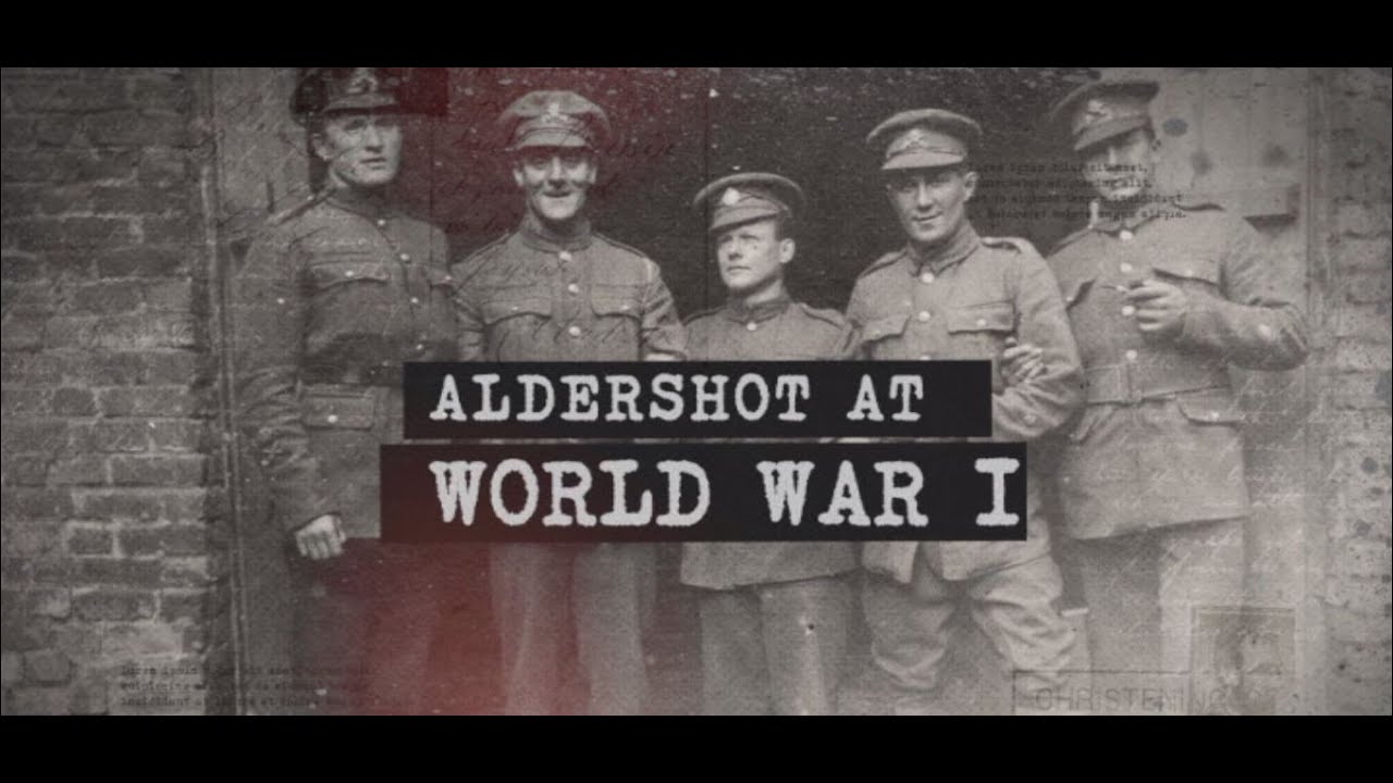 WAR TOWN - Aldershot at WW1 - YouTube