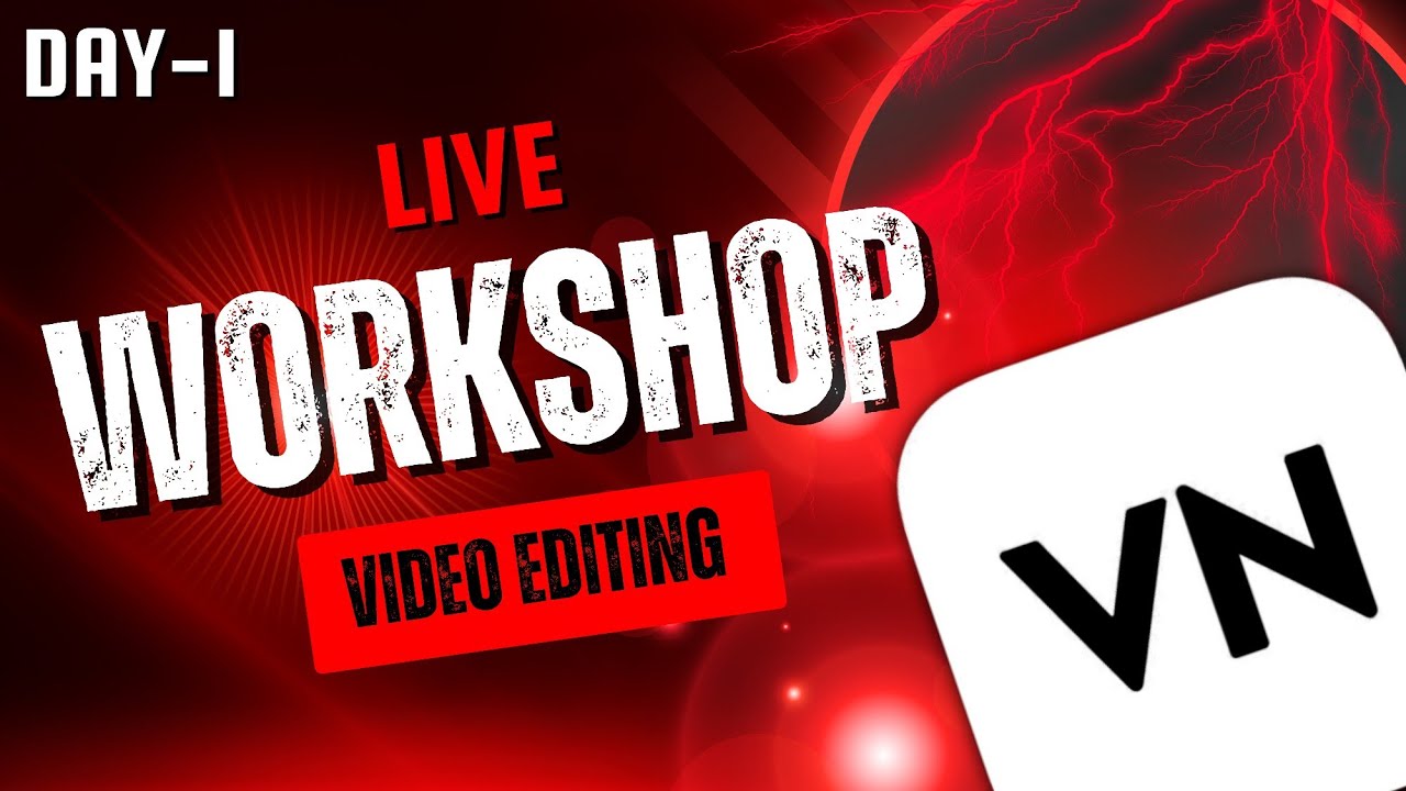 Video Editing Workshop 💥‼️ Day 1 || Vn Basic - YouTube