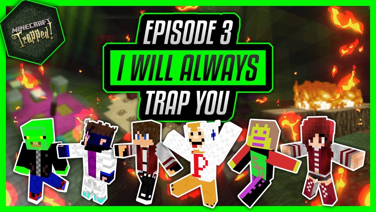 Minecraft Trapped Series 1 Episode 3- I Will Always Trap You - YouTube