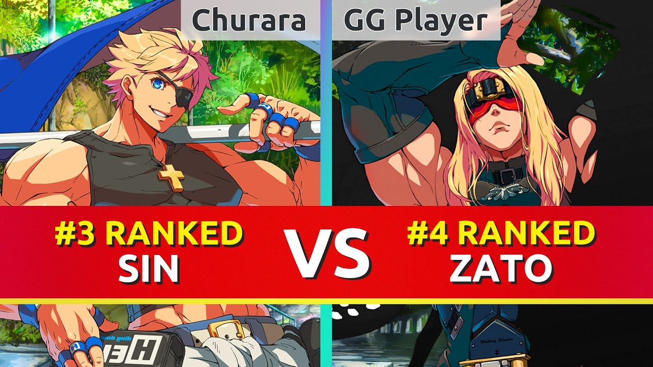 GGST Churara (#3 Ranked Sin) vs GG Player (#4 Ranked Zato). Guilty Gear ...