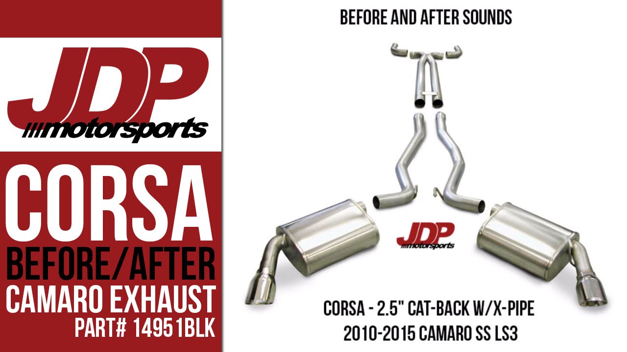2010-2015 Camaro SS LS3 Corsa Exhaust Before & After - YouTube