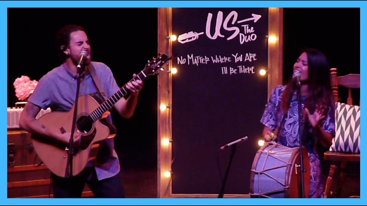 Us The Duo "No Matter Where You Are" LIVE HD Orlando Florida - YouTube