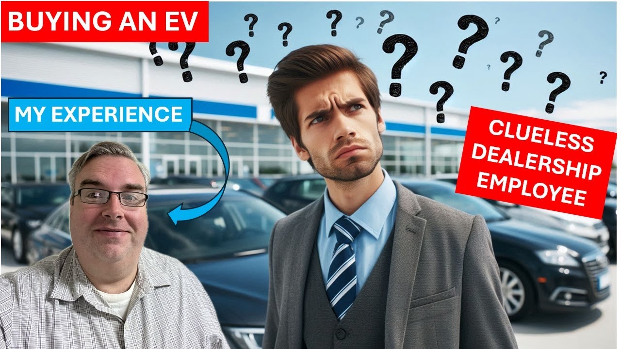 My Experience Buying an EV from Clueless Dealership Staff - YouTube