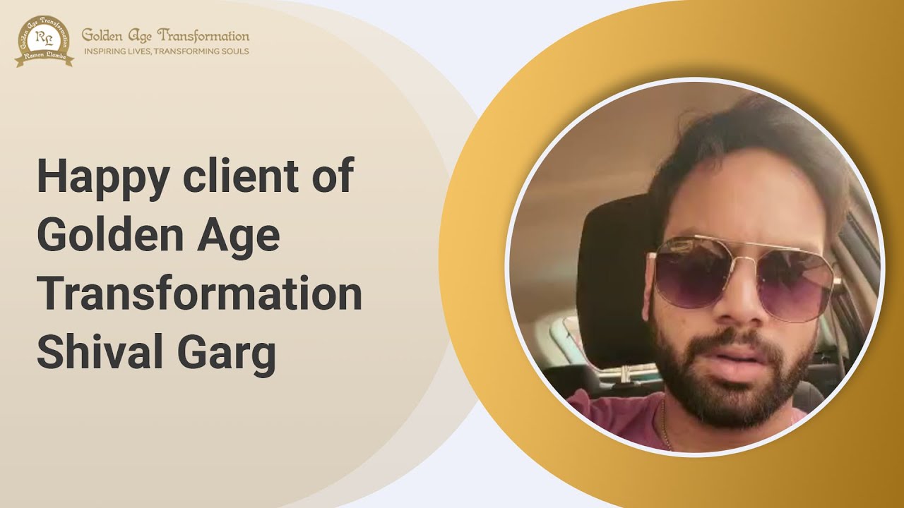 Happy client of Golden Age Transformation | Shival Garg - YouTube