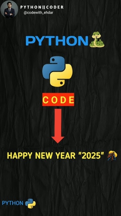 HAPPY NEW YEAR "2025"🎊 code #python #code #program #computerscience #happynewyear2025 # ...