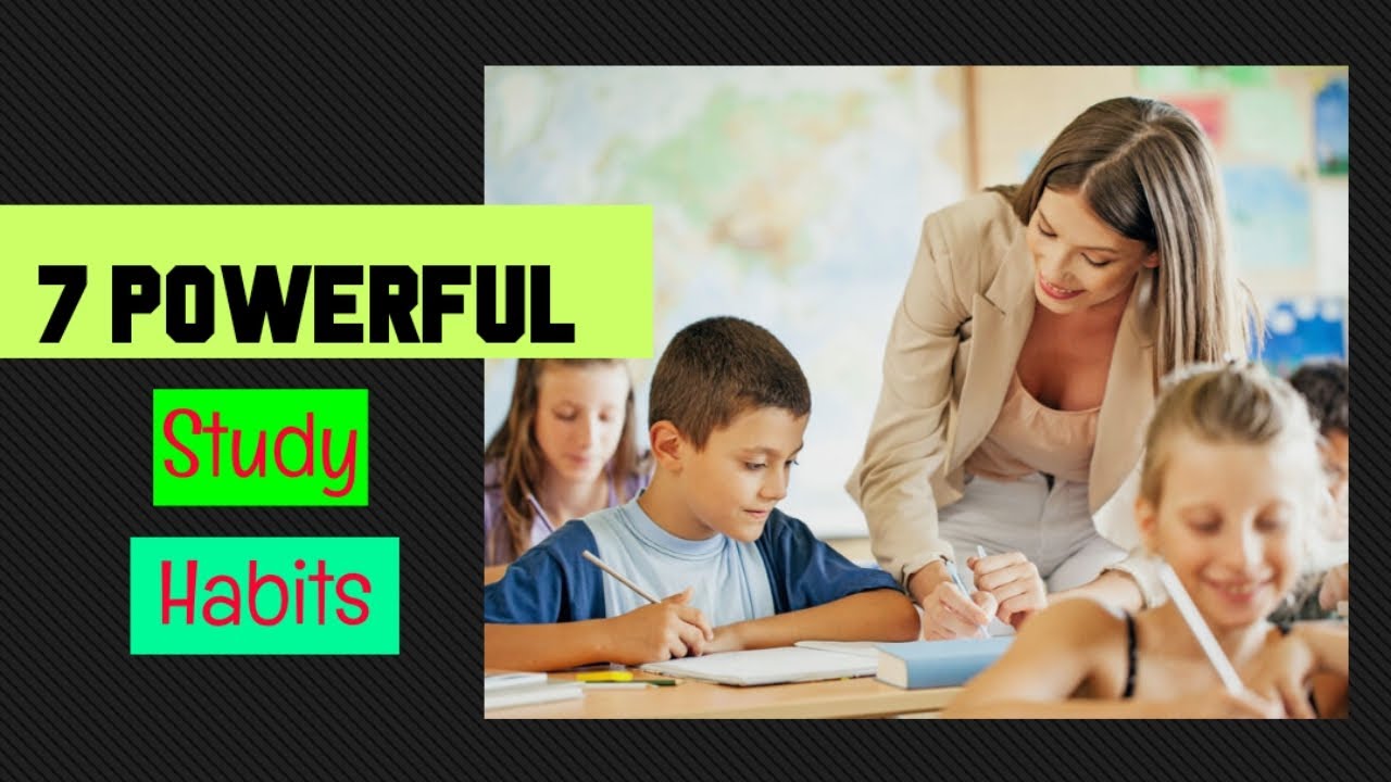 7 POWERFUL study habits....!!! - YouTube