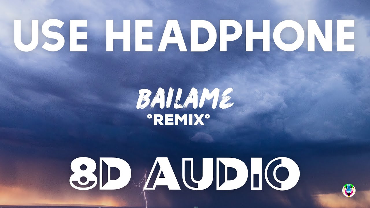 Nacho, Yandel, Bad Bunny - Báilame Remix (8D AUDIO) - YouTube