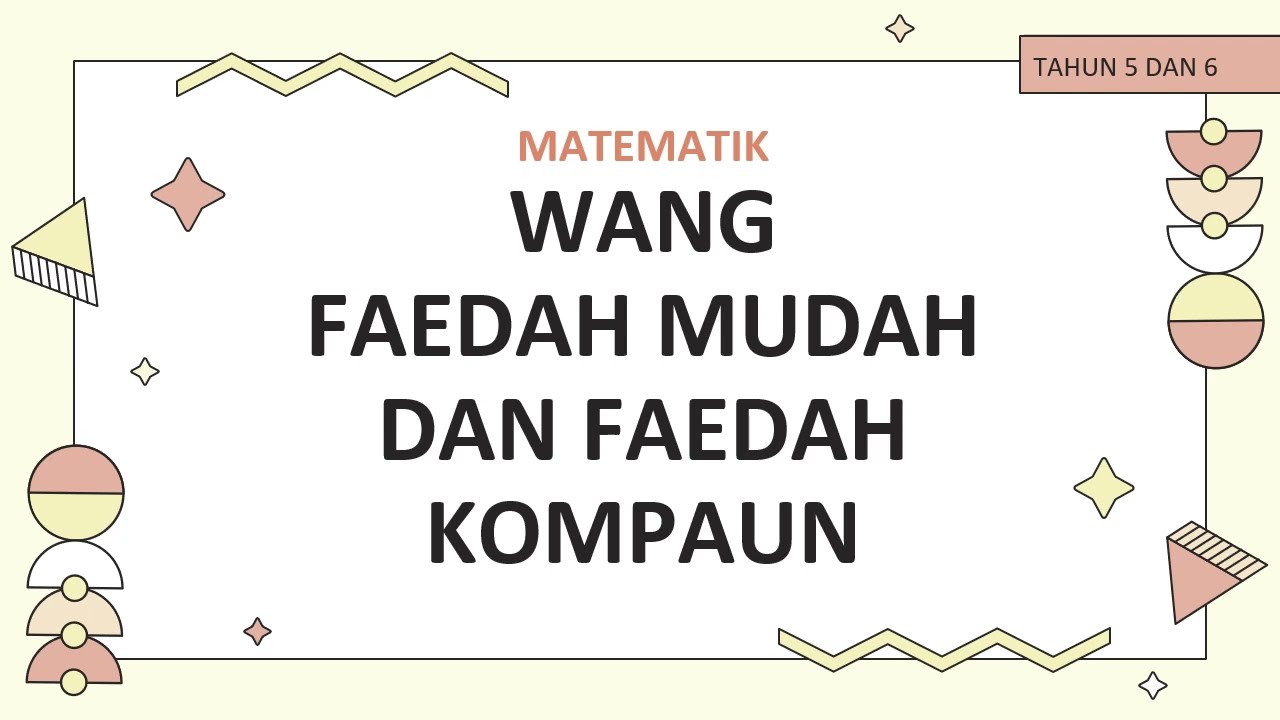 MATEMATIK TAHUN 5 DAN 6 | WANG | FAEDAH MUDAH - YouTube