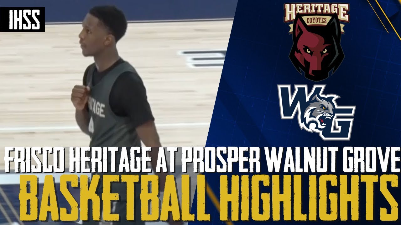Frisco Heritage at Prosper Walnut Grove - 2023 Week 23 Basketball ...
