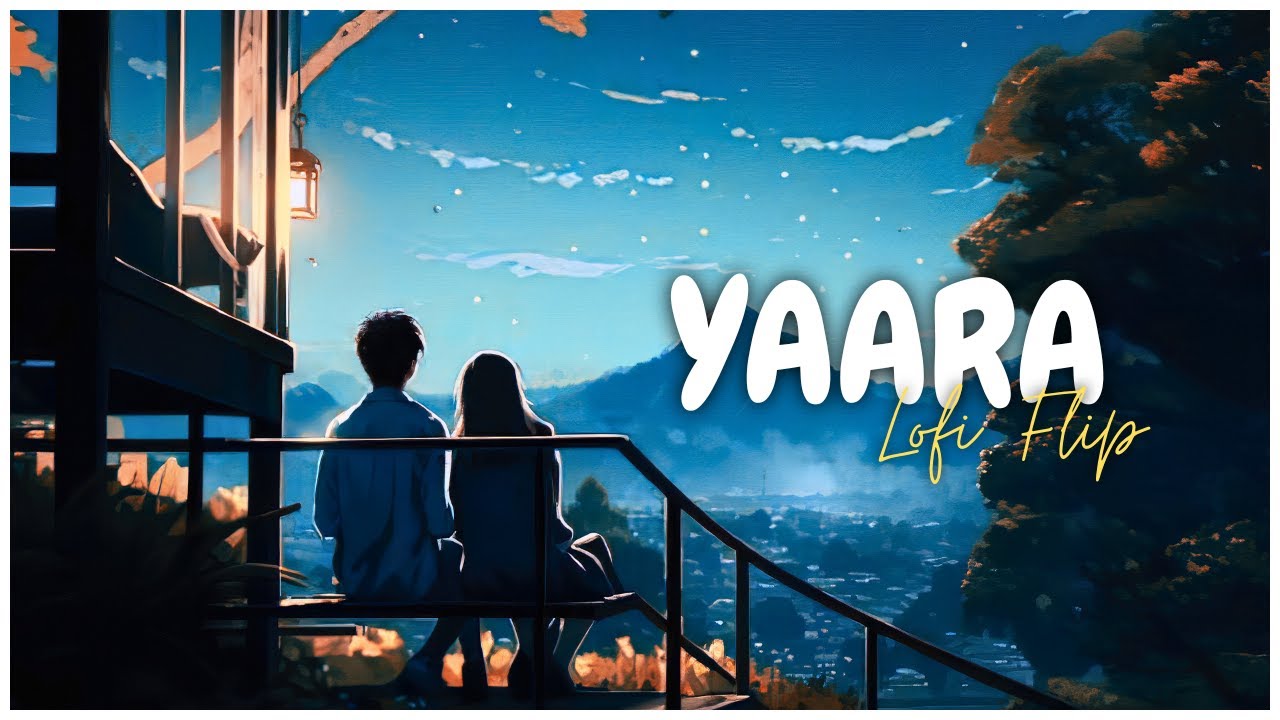 YAARA - Lofi Flip ️🥀 - YouTube