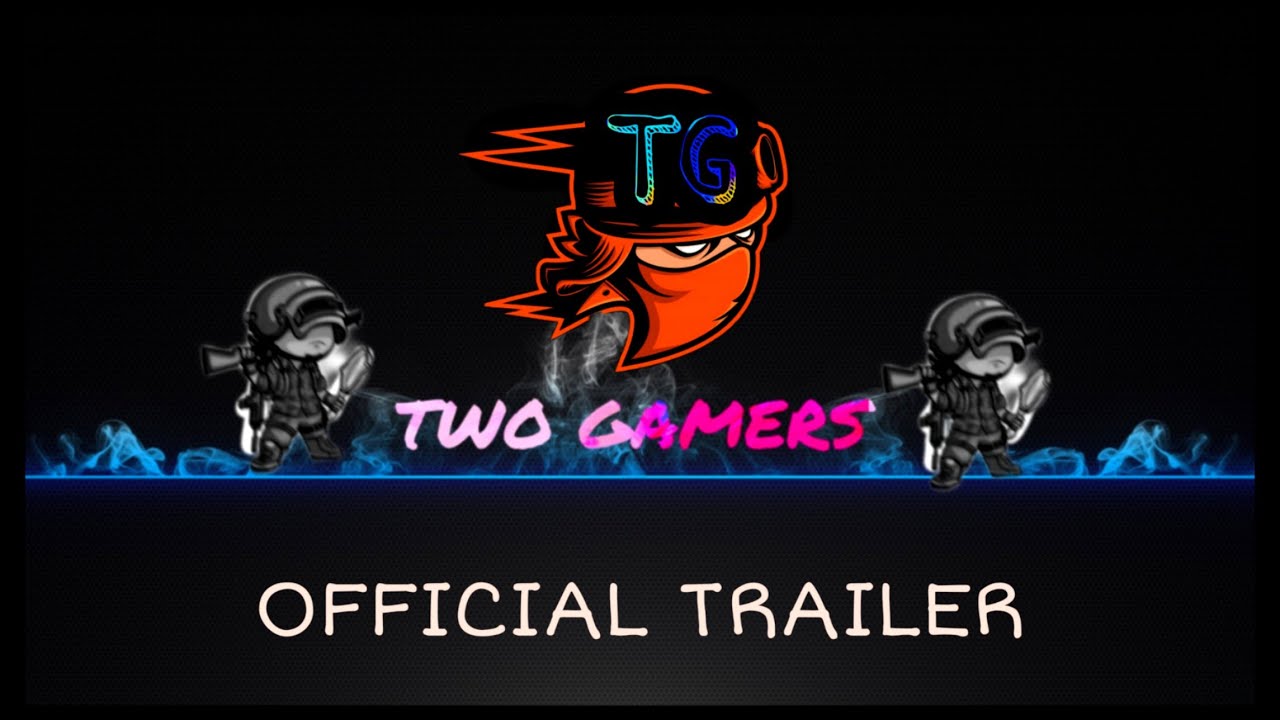 Two Gamers - Official Gaming Channel Trailer - YouTube