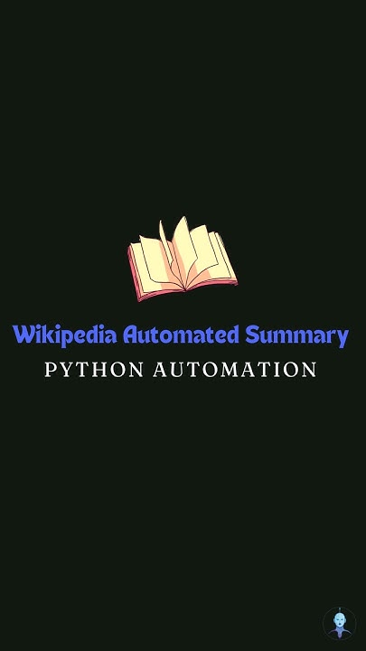 Wikipedia Automated Summary: Python Automation - YouTube