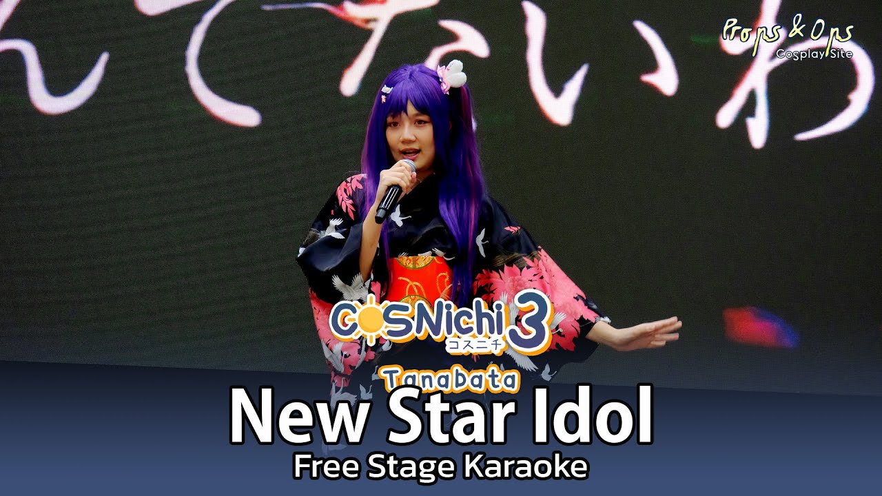 New Star Idol | 01 Free Stage Karaoke ในงาน CosNichi 3 Tanabata - YouTube