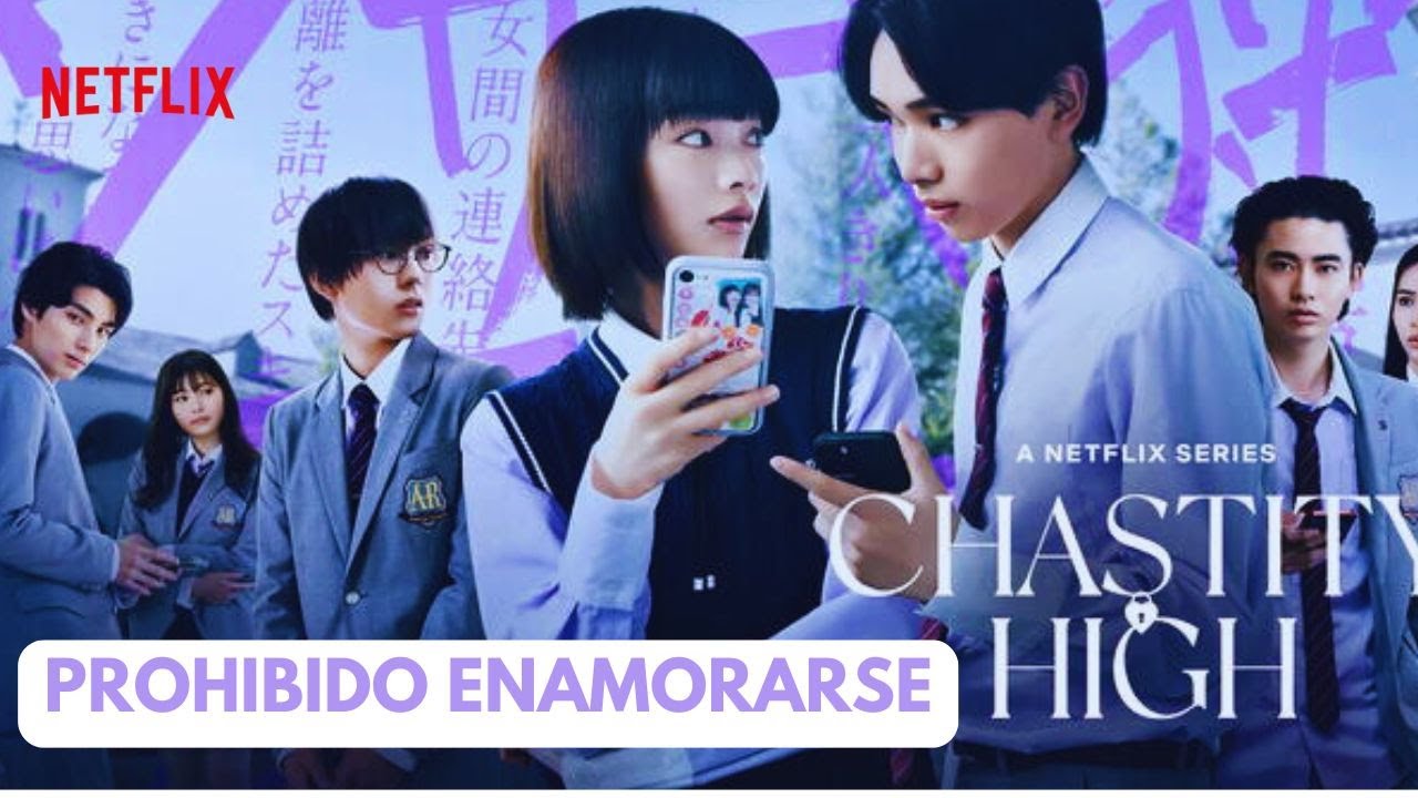 Chastity High🔗 Instituto de Elite Prohibe Enamorarse | El nuevo dorama de Netflix ...