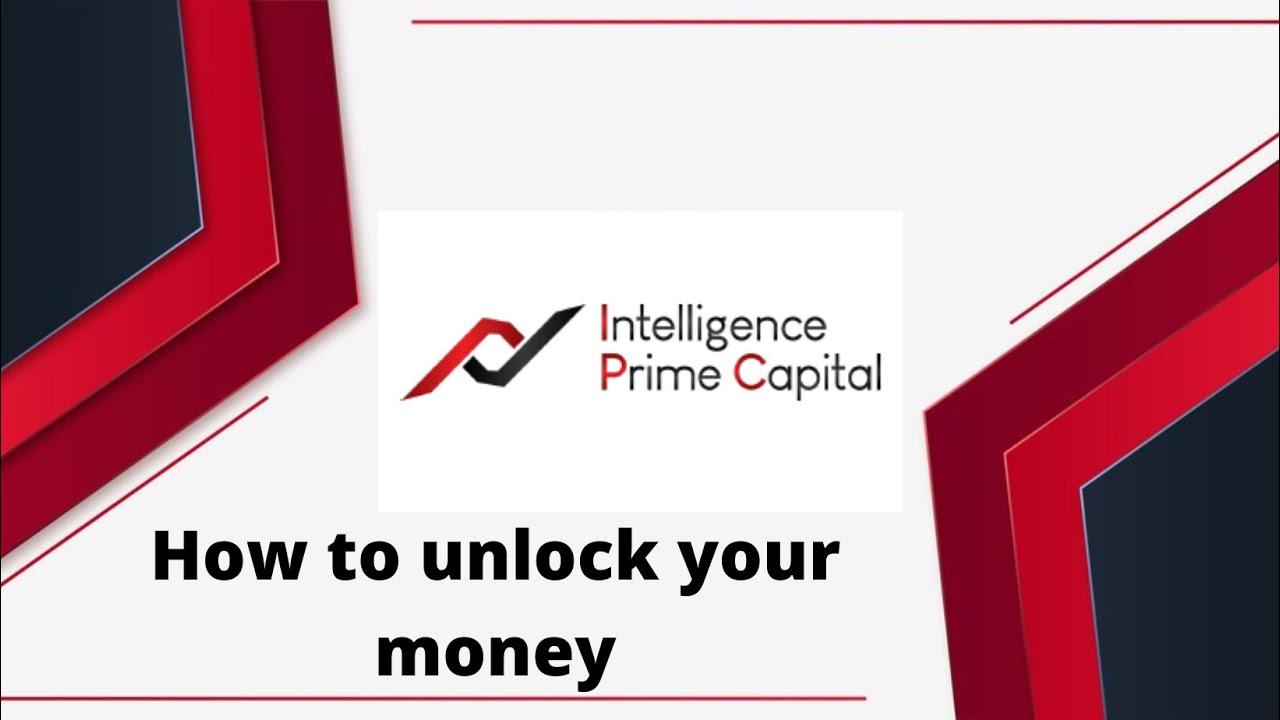 Intelligence Prime Capital (IPC) - How to unblock your money - YouTube