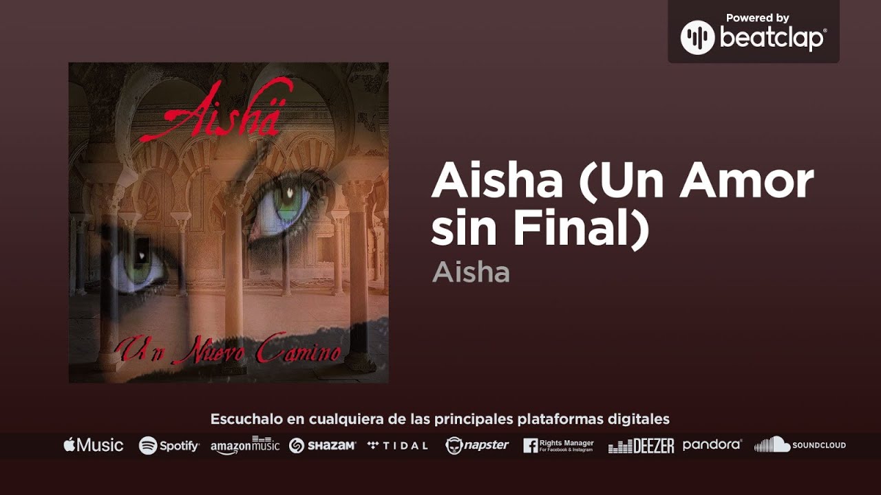 Aisha - Aisha (Un Amor sin Final) - YouTube