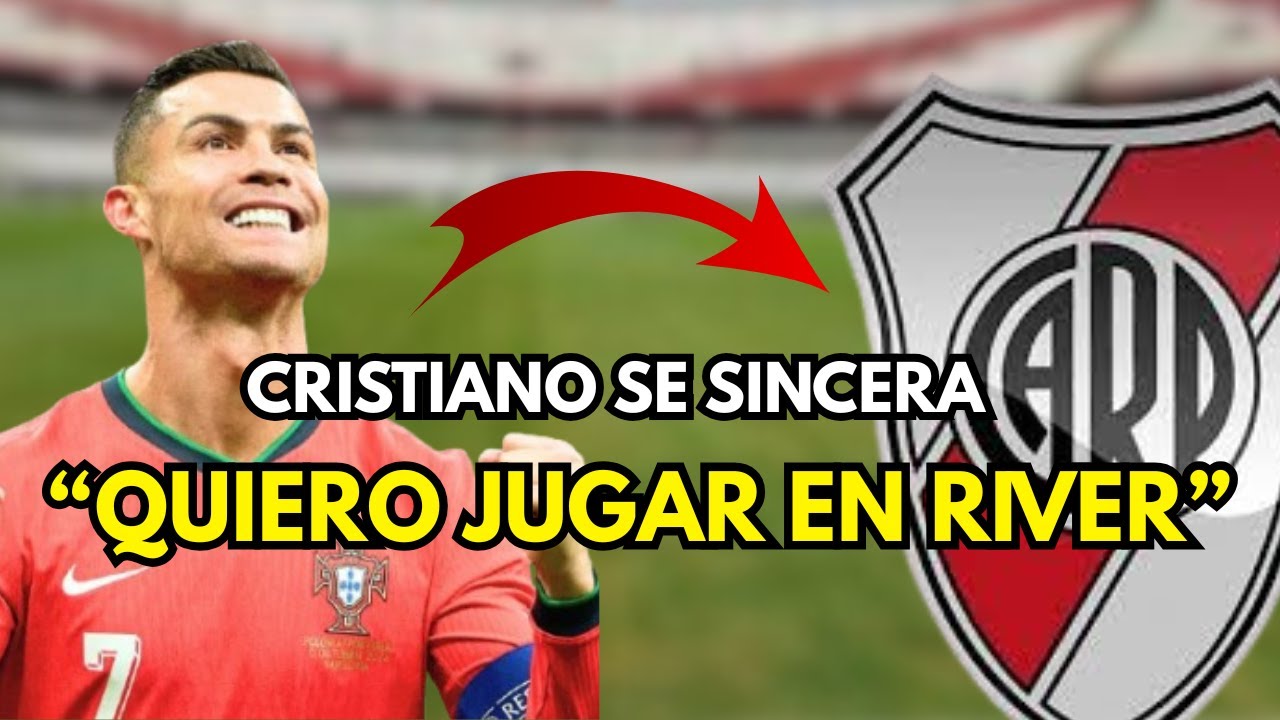 !CRISTIANO RONALDO QUIERE JUGAR EN RIVER PLATE¡ - YouTube