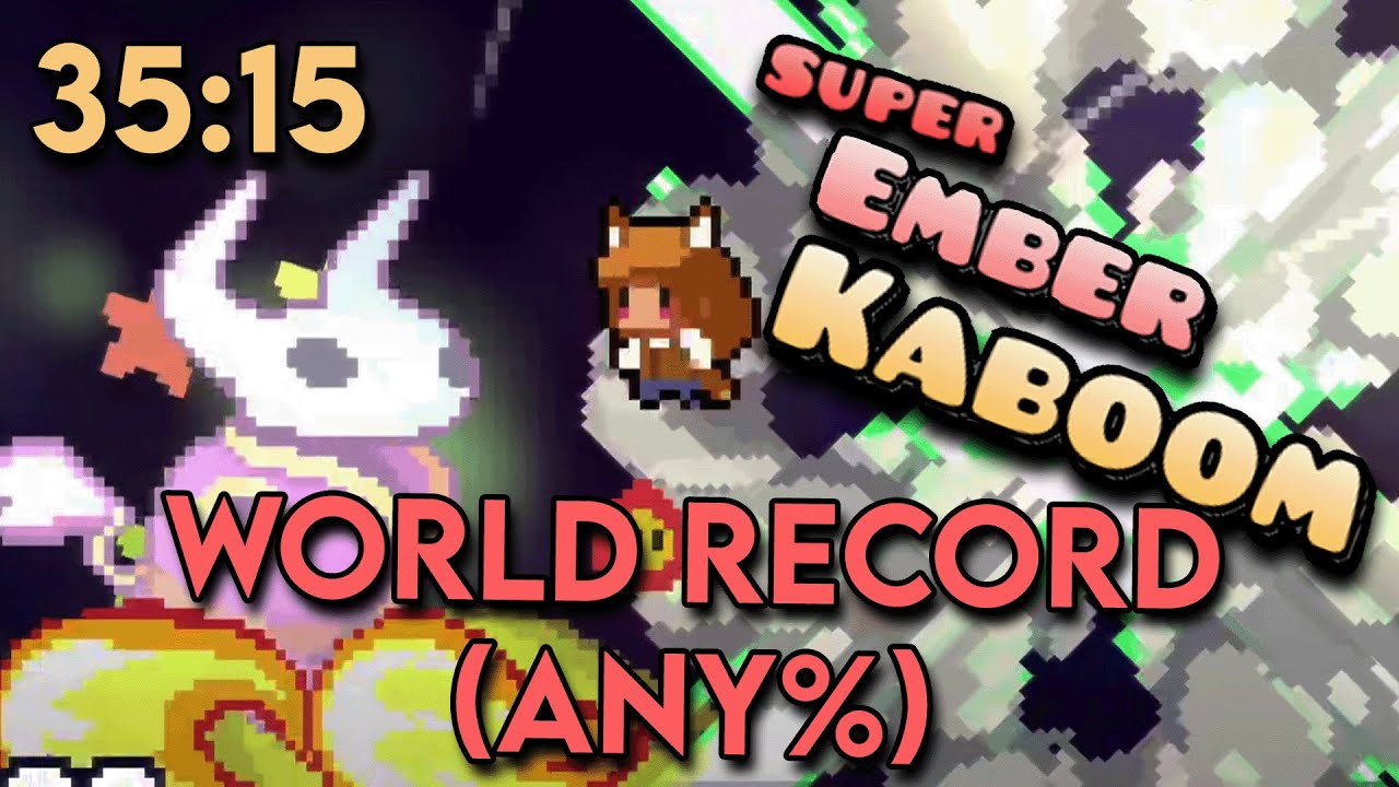 [OLD WORLD RECORD] Super Ember Kaboom any% (35:15) - YouTube