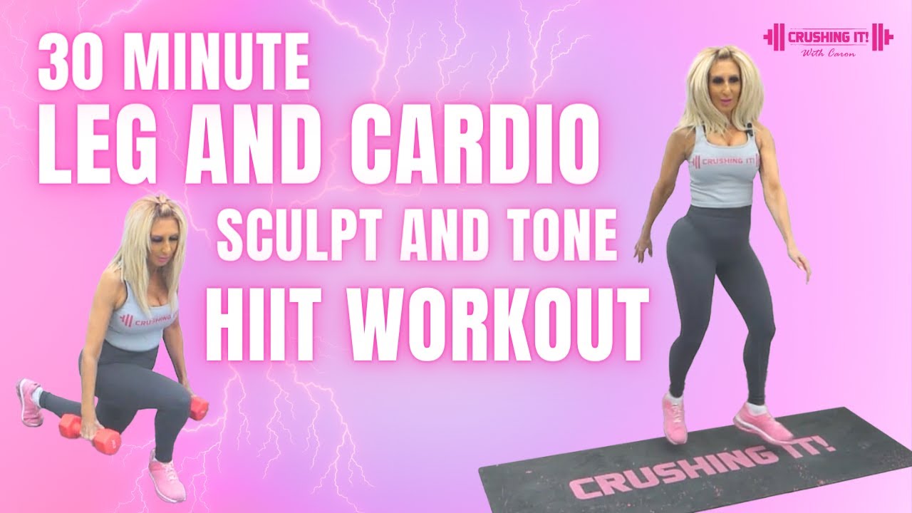 30 Minute Leg and Cardio HIIT Workout🔥Sculpt and Tone - YouTube