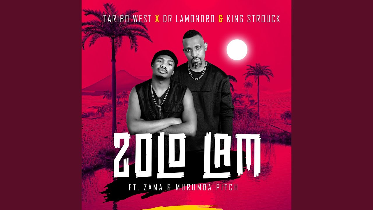 Zolo Lam (feat. Zama, King Strouck) - YouTube Music