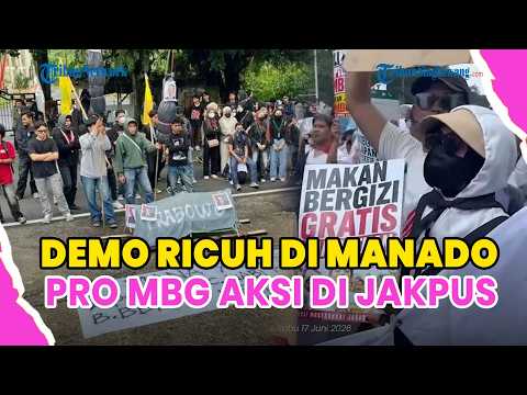 ®️🔴 UPDATE❗DEMO MAHASISWA DI MANADO RICUH, MASSA PRO MBG GELAR UNJUK RASA DI JAKARTA PUSAT